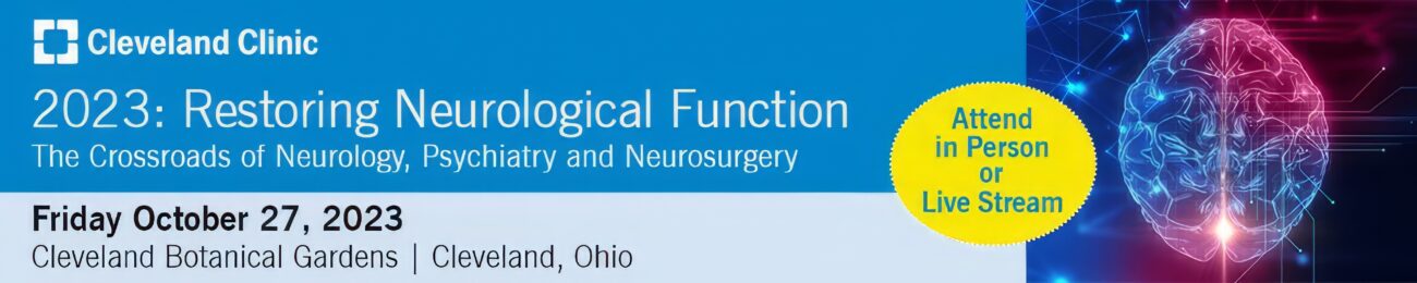 Cleveland Clinic Restoring Neurological Function The Crossroads Of ...
