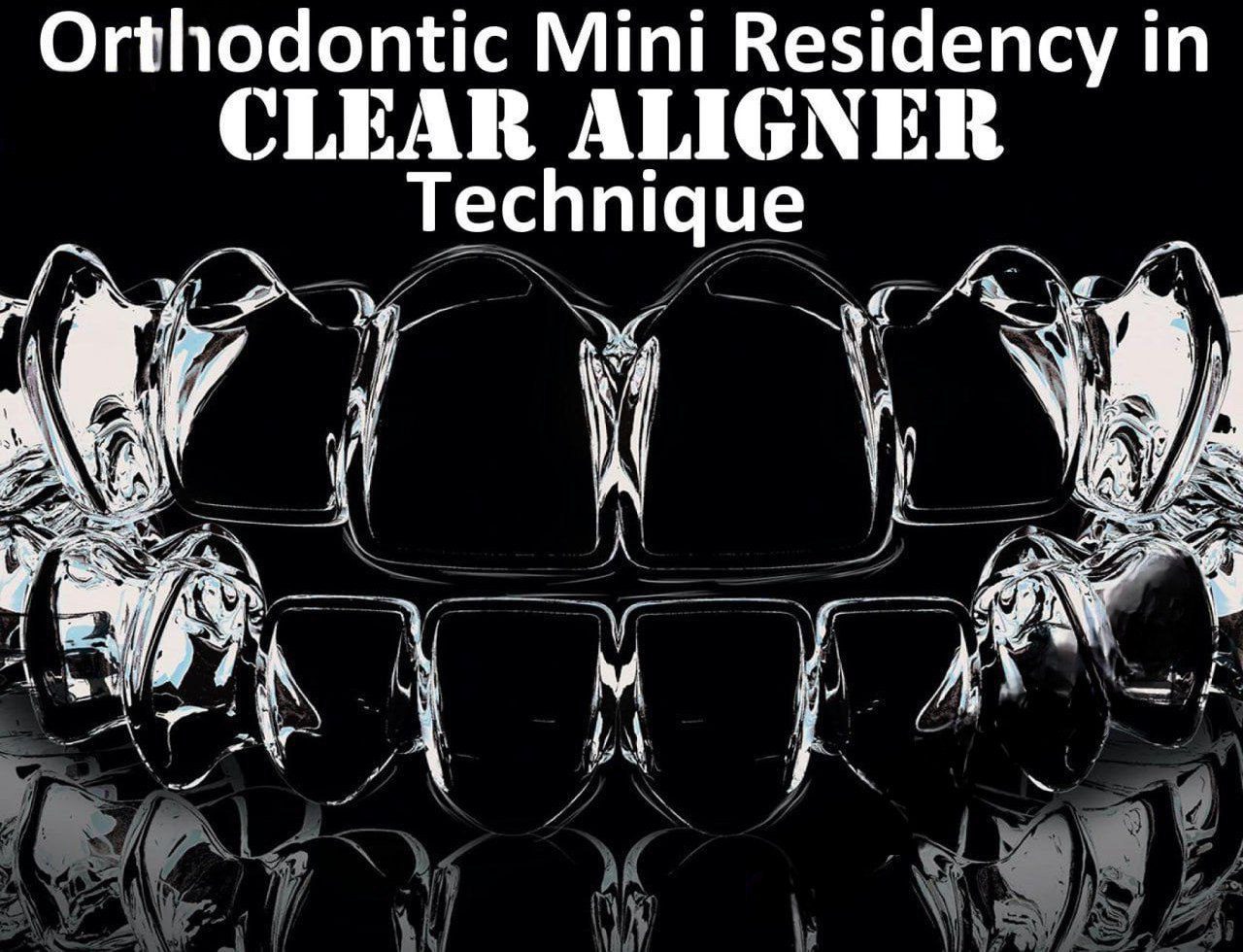 Aligner Resources Orthodontic Mini Residency in Clear Aligner Technique ...