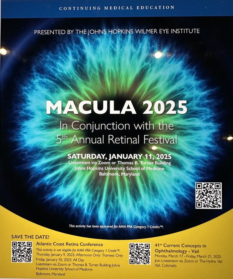 Johns Hopkins Wilmer Eye Institute’s MACULA And The 5th Annual Retina ...